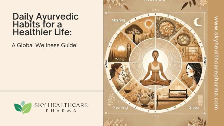 Daily Ayurvedic Habits for a Healthier Life: A Global Wellness Guide ...